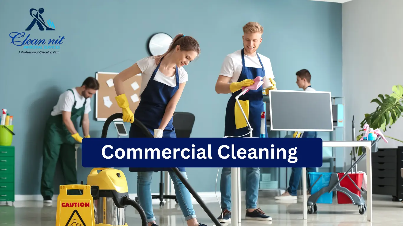 Commercial Cleaning Services Toronto - Cleannit Janitorial Services